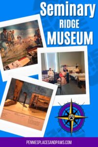 Is the Seminary Ridge Museum Worth a Trip? | Pennies, Places, and Paws
